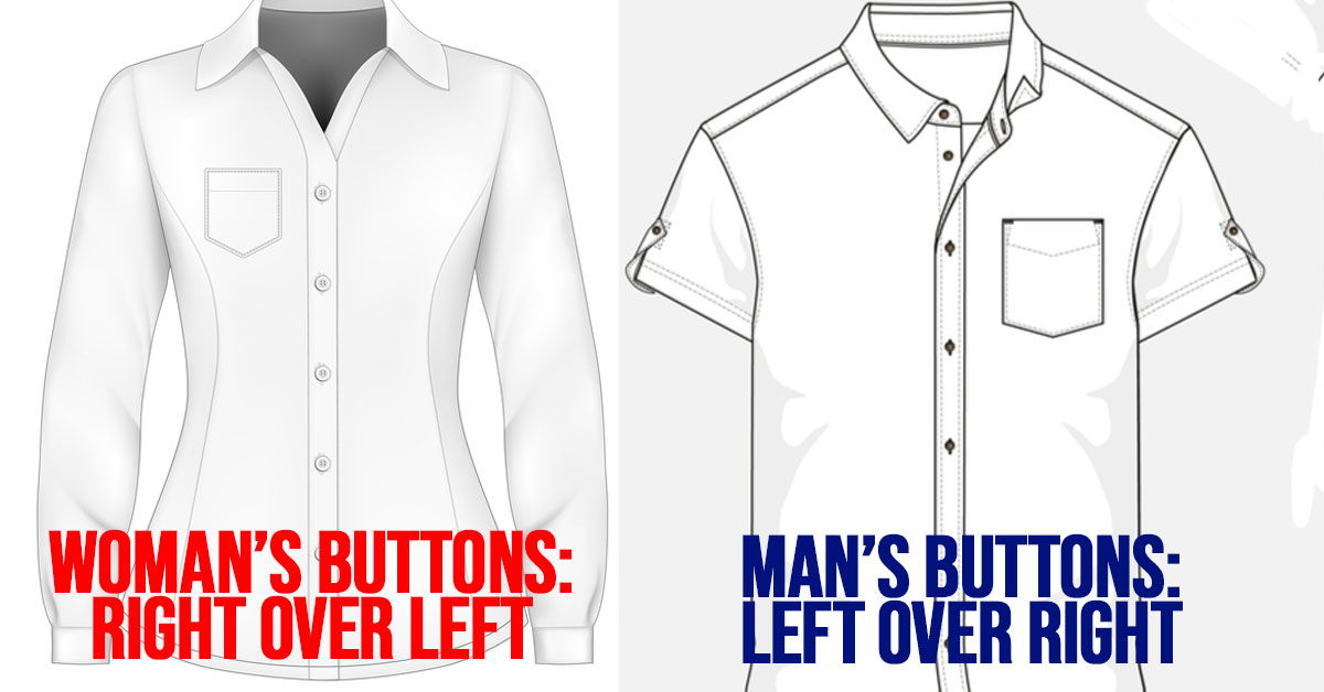 Do You Know That Guys’ Shirts & Ladies’ Shirts Have Buttons on ...