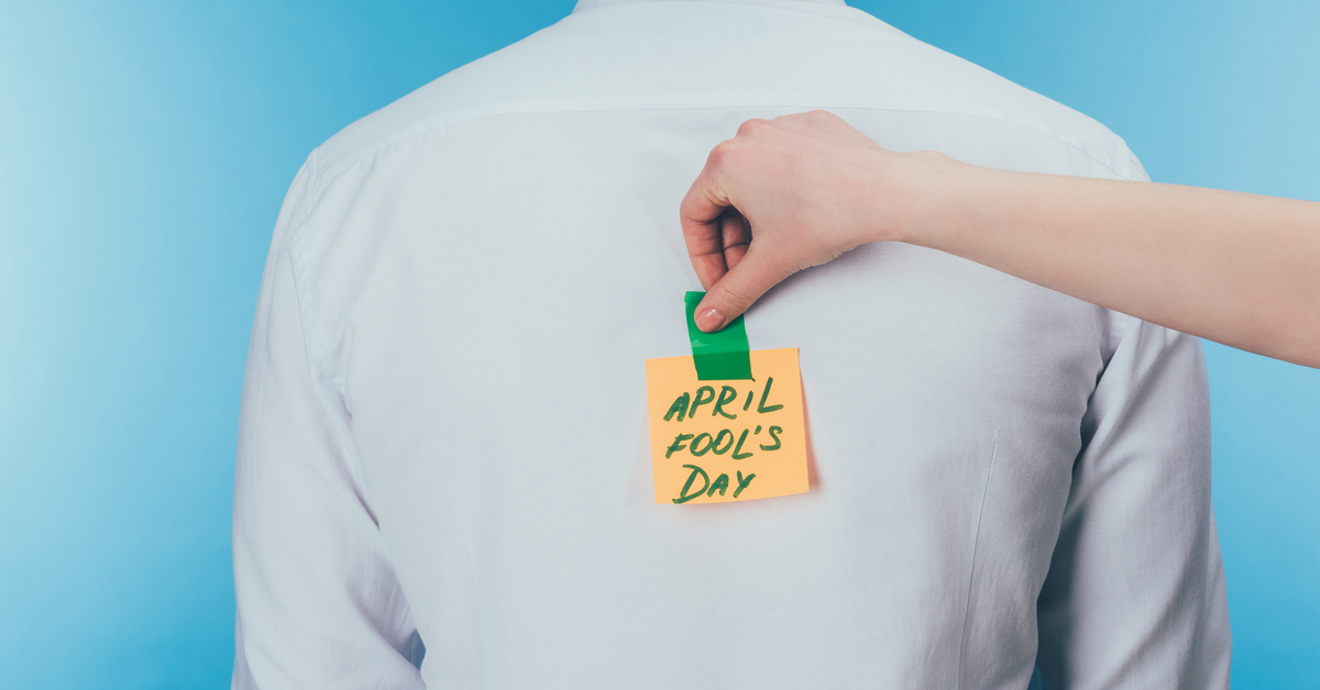 9 Facts About April Fools' Day Except That It's Not a Public Holiday ...