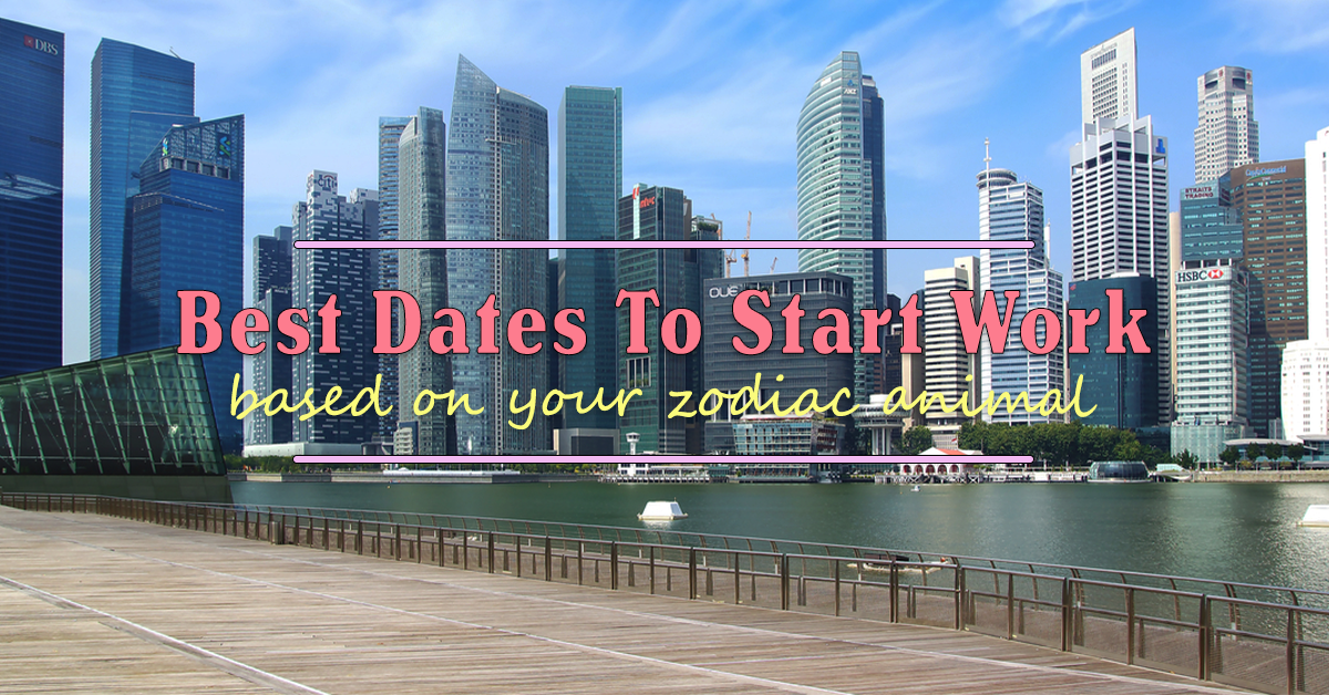The Best Date & Time to Start Work After CNY 2021 Based on Your Chinese ...