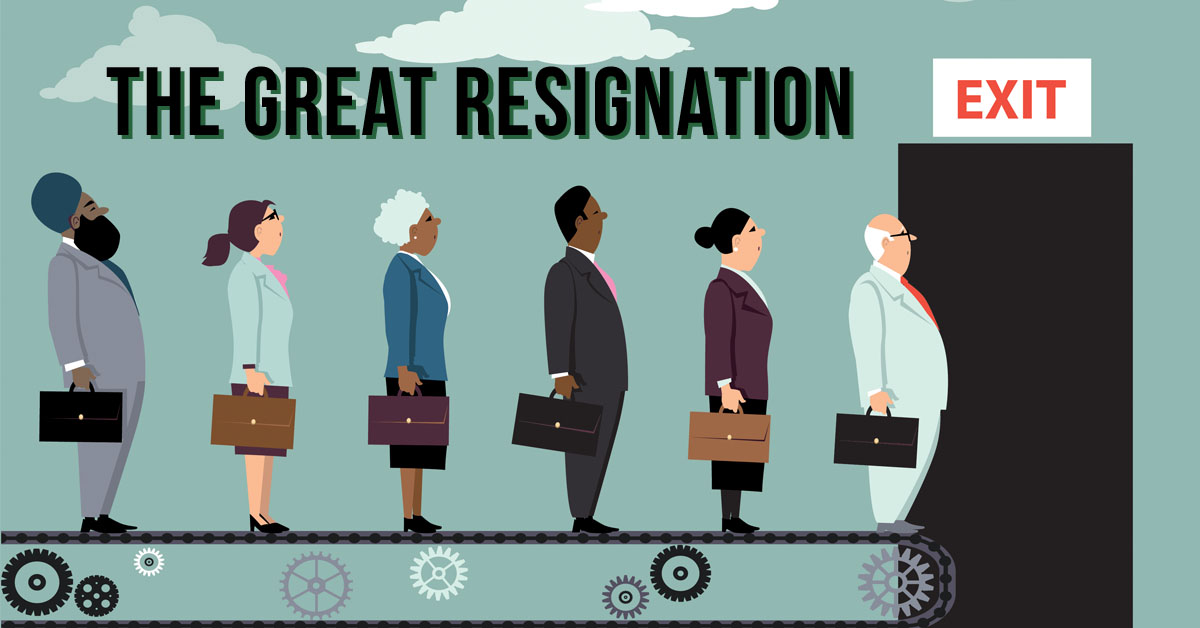 Everything About the Great Resignation & Why It Might Be Coming to S ...
