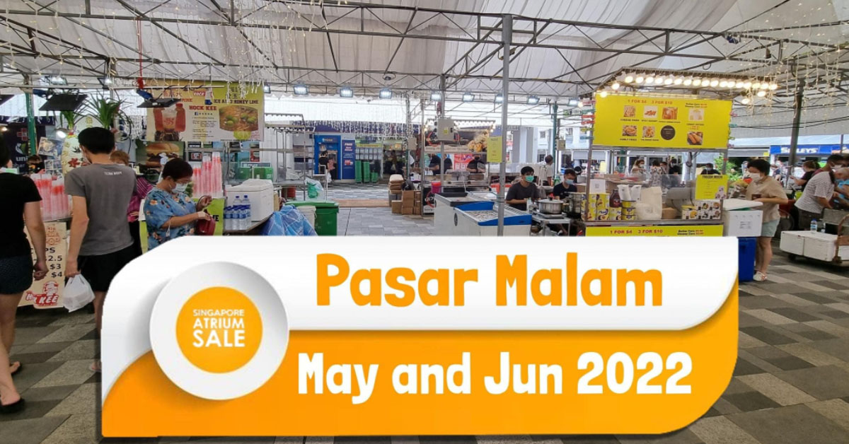 A List of All Ongoing & Upcoming Pasar Malams in S’pore That Are ...
